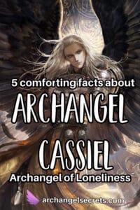 5 Comforting Facts About Archangel Cassiel - Archangel Secrets