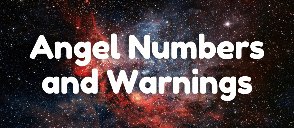 Are Angel Numbers Warnings?