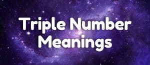 Seeing Triple Numbers: Meaning And Symbolism