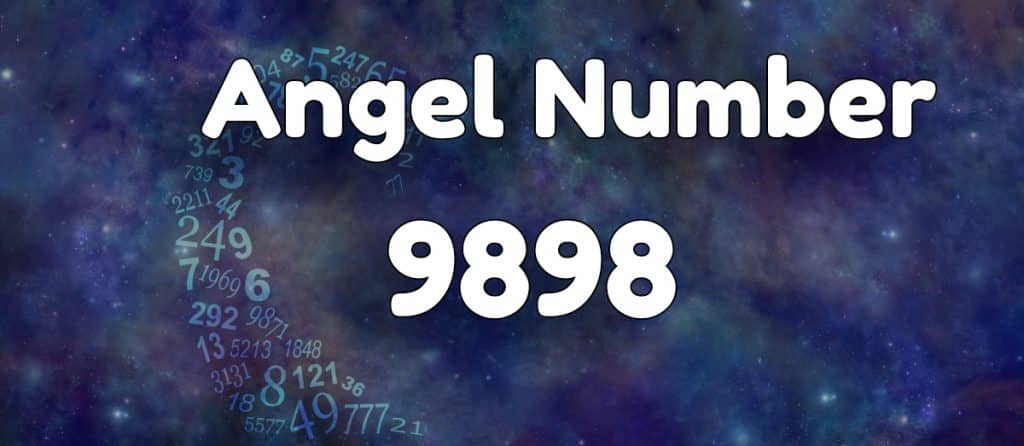 Angel Number 9898: Meaning & Symbolism