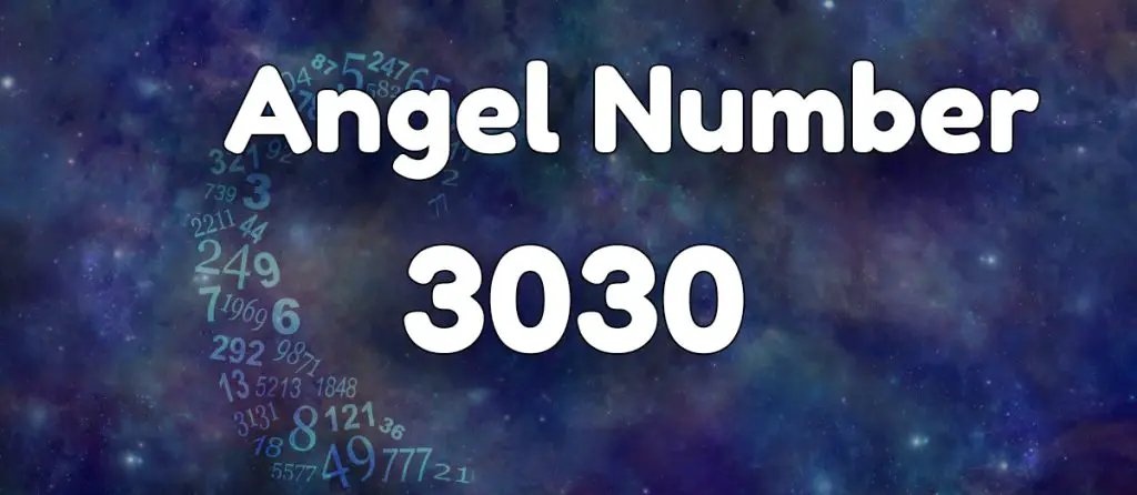 Angel Number 3030: Meaning & Symbolism