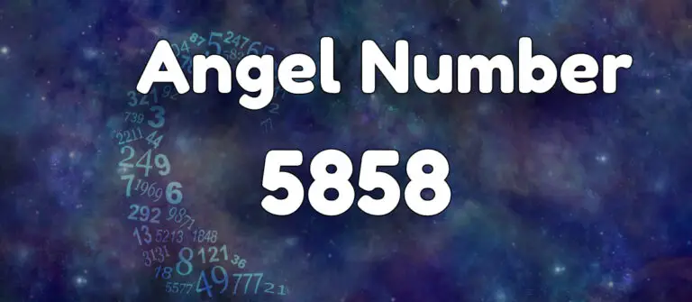 Angel Number 5858: Meaning & Symbolism