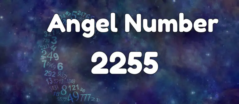 Angel Number 2255: Meaning & Symbolism